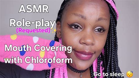 Asmr Roleplay ~ Mouth Covering Chloroform Sock Gagging Sleep