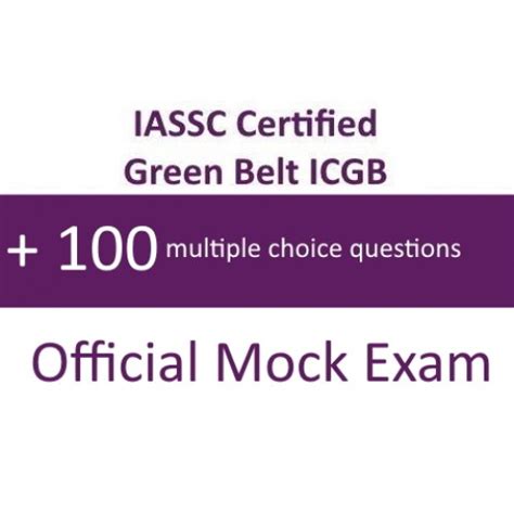 Lean Six Sigma IASSC Certified Green Belt ICGB Official Mock Exam