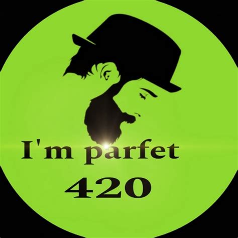 Parfet 420 Youtube