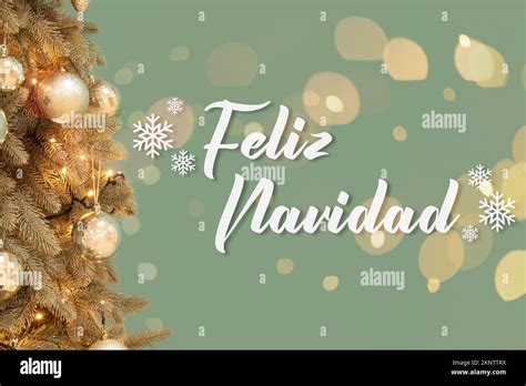 Greeting Card With Decorated Fir Tree And Text Feliz Navidad Spanish