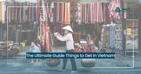 The Ultimate Guide Things To Get In Vietnam