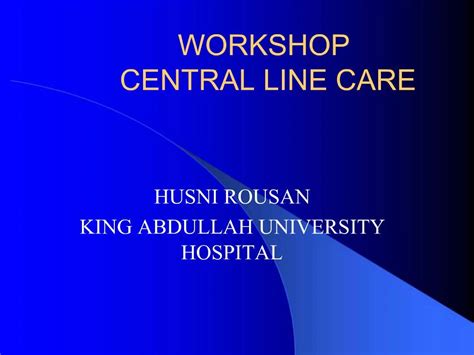 Ppt Workshop Central Line Care Powerpoint Presentation Free Download