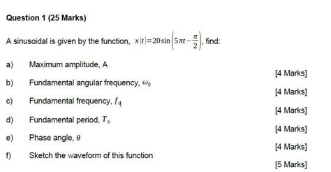 Solved Question Marks A Sinusoidal Is Given By The Chegg