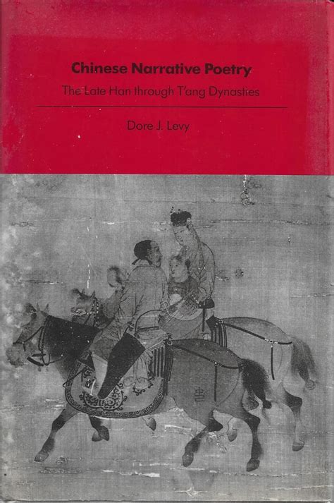 Chinese Narrative Poetry The Late Han Through Tang