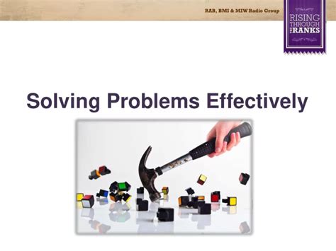 Ppt Solving Problems Effectively Rab Bmi And Miw Radio Group Which Powerpoint Presentation