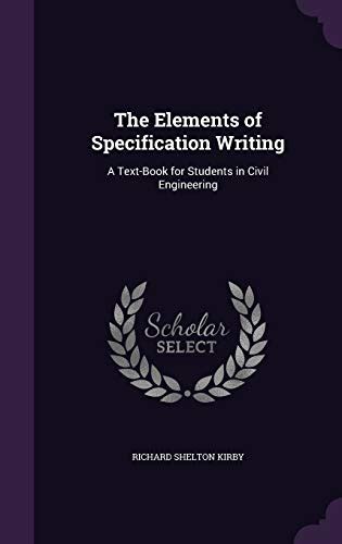 The Elements Of Specification Writing A Text Book For Students In