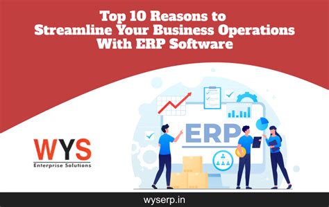 Top 10 Reasons To Streamline Your Business Operations With Erp Software