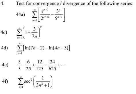 Solved Test For Convergence Divergence Of The Following Chegg