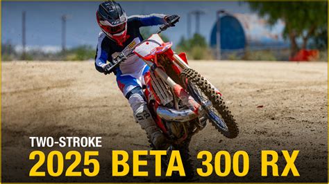 2025 Beta 300 Rx Two Stroke Tested Motocross Feature Vital Mx