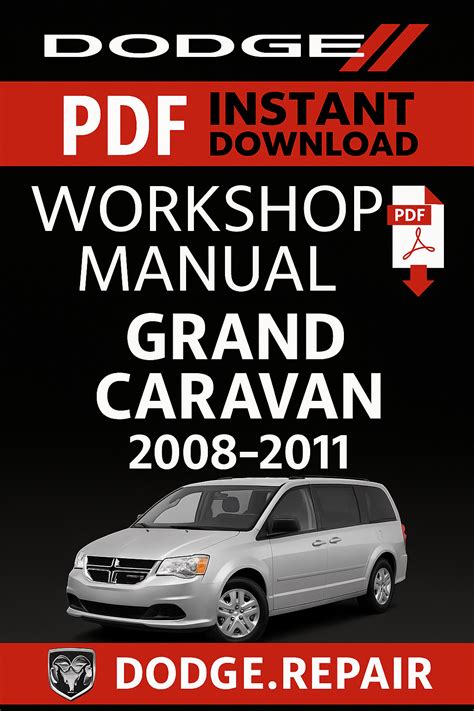 Dodge Grand Caravan Workshop Service Repair Manual 20082011 Dodge