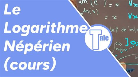 Le Logarithme Népérien Partie 1 Youtube