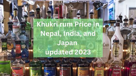 Khukri Rum Price In India Nepal 180ml 375ml 750ml