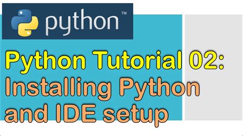 Python Tutorial 02 Installing Python And Set Vs Code As Ide Youtube