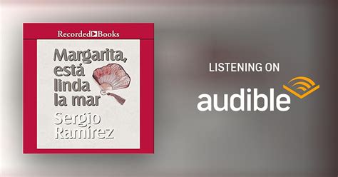 Margarita Esta Linda La Mar Audiobook By Sergio Ramirez