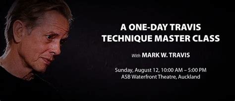 A One Day Travis Technique Master Class Auckland Eventfinda