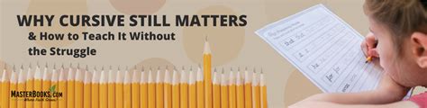Why Cursive Still Matters And How To Teach It Without The Struggle