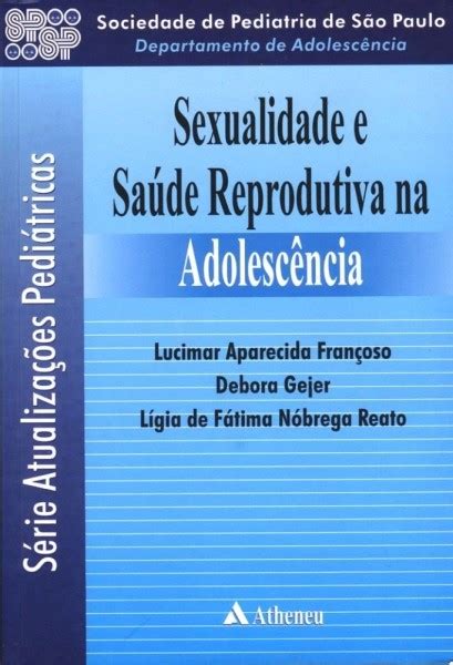 Sexualidade E Saúde Reprodutiva Na Adolescência