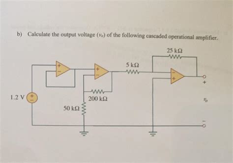 Solved B Calculate The Output Voltage Vo Of The Following Chegg