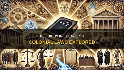 Religious Influence On Colonial Laws Explored Lawshun