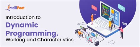 What Is Dynamic Programming Characteristics And Working