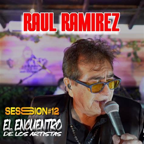 Session 12 Raul Ramirez” álbum De El Encuentro De Los Artistas And Raul
