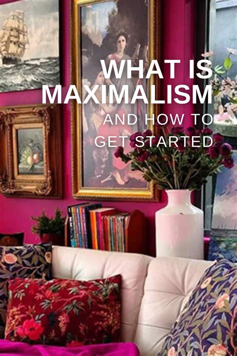 What Is Maximalism Artofit