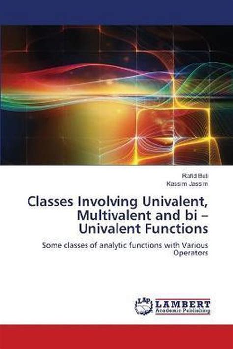 Classes Involving Univalent Multivalent And Bi Univalent Functions