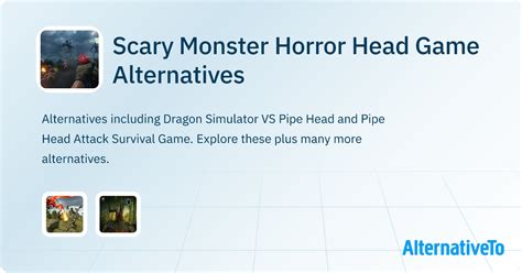 Scary Monster Horror Head Game Alternatives Explore Similar Apps