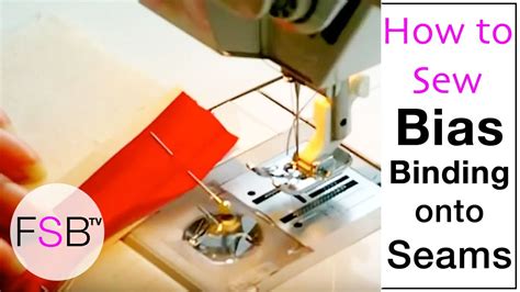 Sewing Bias Binding Onto Seams Youtube