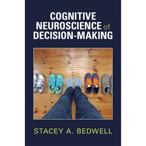 Cognitive Neuroscience Of Decision Making