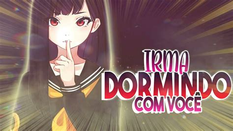 [asmr] IrmÃ Adotiva Dormind0 Com VocÊ Roleplay Youtube