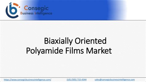 Ppt Biaxially Oriented Polyamide Films Market To Experience