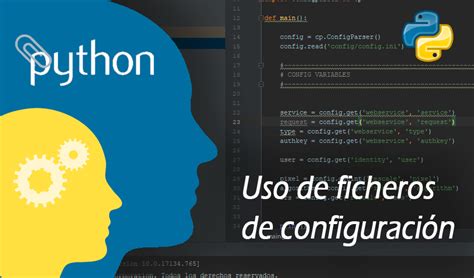 Uso de ficheros de configuración en Python Mis notas imperdibles