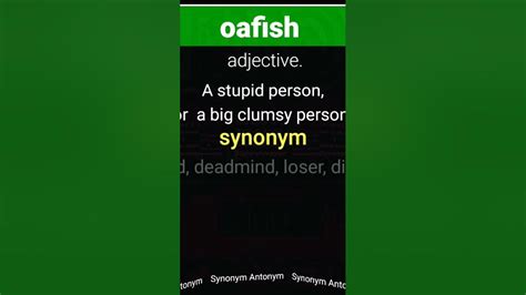 What Is Oafish Meaning Of Oafish Whatisoafish Meaningofoafish