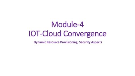 12 dynamic resource provisioning security aspects module 5 cognitive