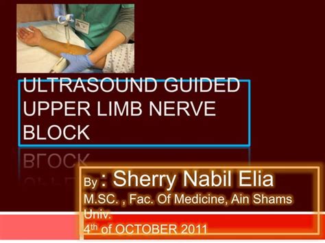 Ultrasound Guided Upper Limb Nerve Block Ppt