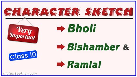 Character Sketch Of Bholi Bishamber Nath And Ramlal Class 10