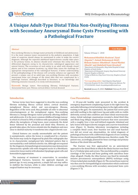 A Unique Adult Type Distal Tibia Non Ossifying Fibroma With Secondary Aneurysmal Bone Cysts