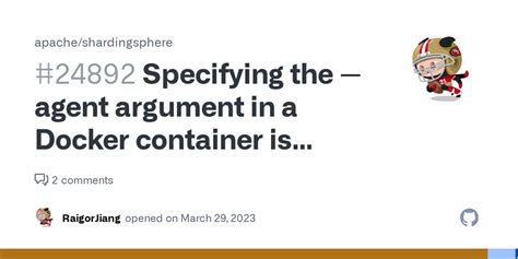 Specifying The Agent Argument In A Docker Container Is Invalid · Issue 24892 · Apache