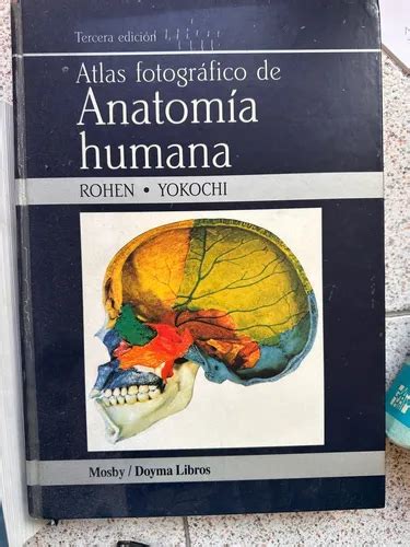 Atlas Fotográfico De Anatomía Humana Rohen Yokochi Mercadolibre