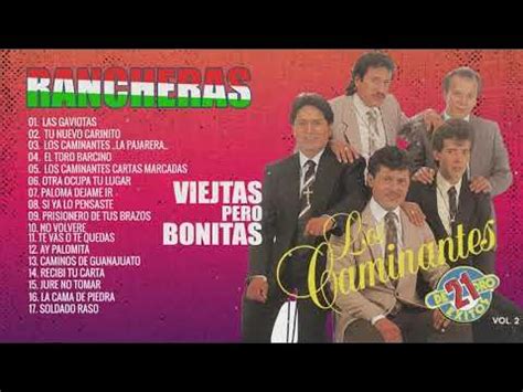 Los Caminantes Viejitas Pero Bonitas Rancheras Mix 2021 35 Éxitos