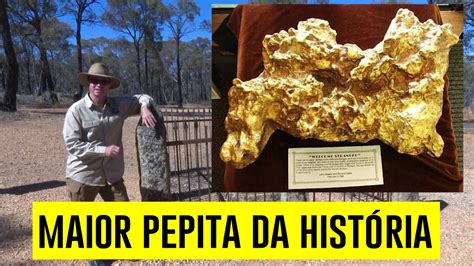 Maior Pepita De Ouro Da HistÓria Pesando Tanto Quanto Um Homem Adulto