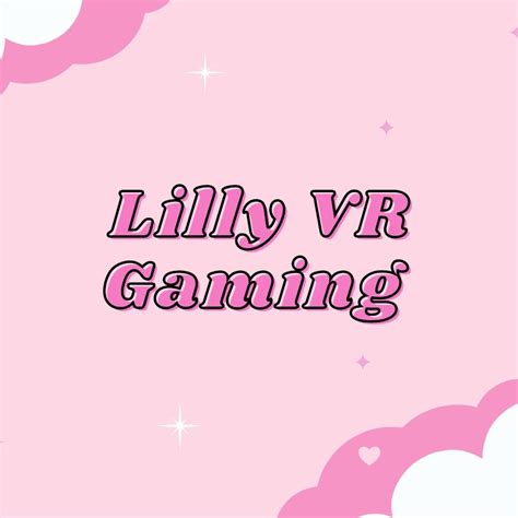 Lilly Vr Youtube