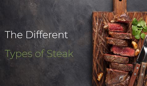 The Different Types Of Steak Intro Plyvine Catering
