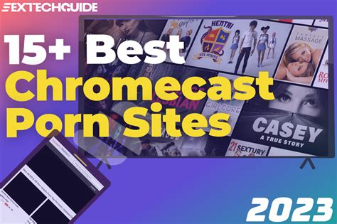 13 Top Chromecast Porn Sites How To Watch XXX Videos On TV