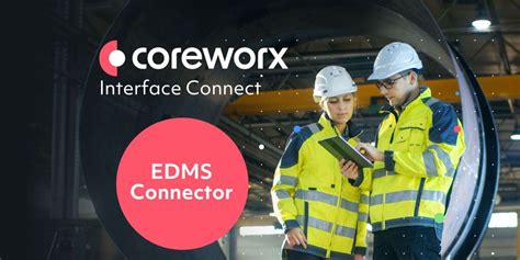 Coreworx Interface Connect Edms Connector