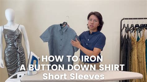 How To Iron A Button Down Shirt Short Sleeves Youtube