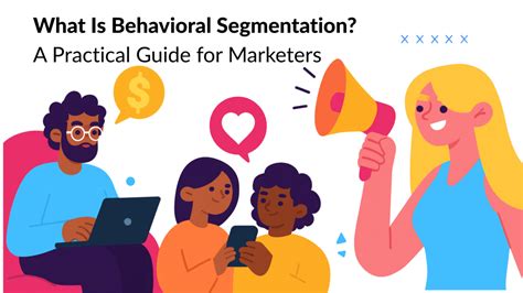 What Is Behavioral Segmentation A Practical Guide For Marketers