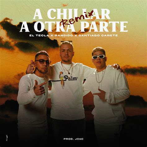 A Chillar A Otra Parte Remix Youtube Music