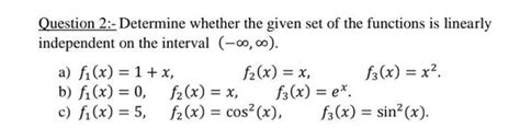 Solved Question Determine Whether The Given Set Of The Chegg